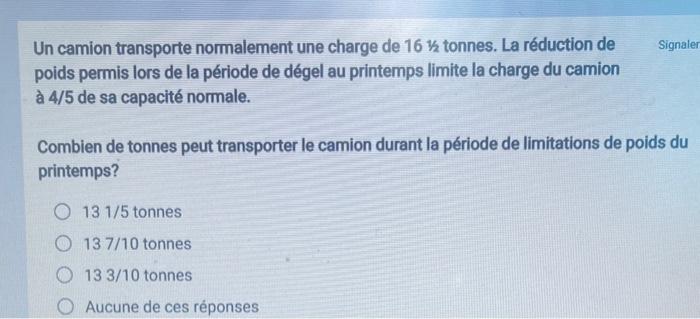 Solved Un camion transporte normalement une charge de 161/2 | Chegg.com