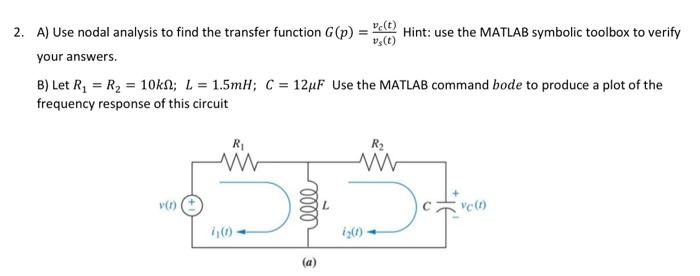 Solved 2. A) Use nodal analysis to find the transfer | Chegg.com