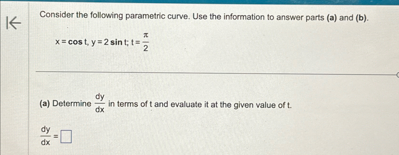 Solved Consider the following parametric curve. Use the | Chegg.com