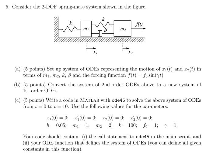 5. Consider the 2-DOF spring-mass system shown in the | Chegg.com