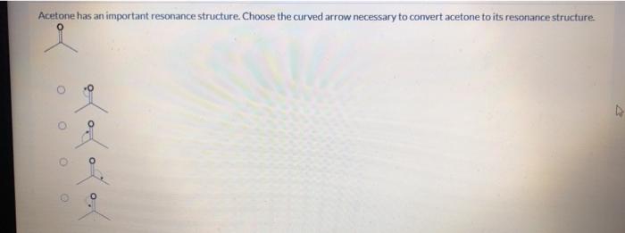 Solved Acetone has an important resonance structure. Choose | Chegg.com