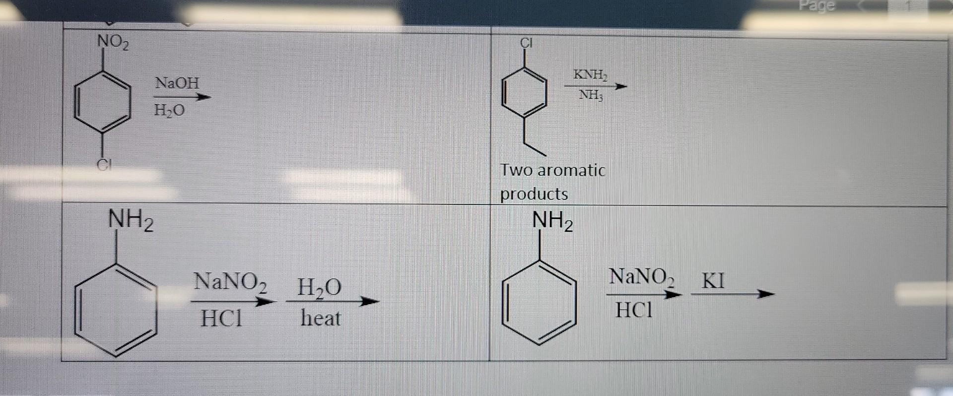 Solved H2O NaOH NH3KNH2 Two aromatic products HCl NaNO2 heat | Chegg.com
