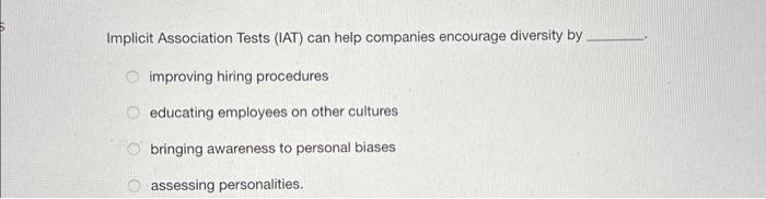 Implicit Association Tests (IAT) can help companies | Chegg.com