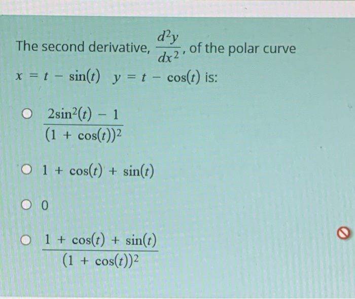 Solved dạy The second derivative, of the polar curve x = t - | Chegg.com