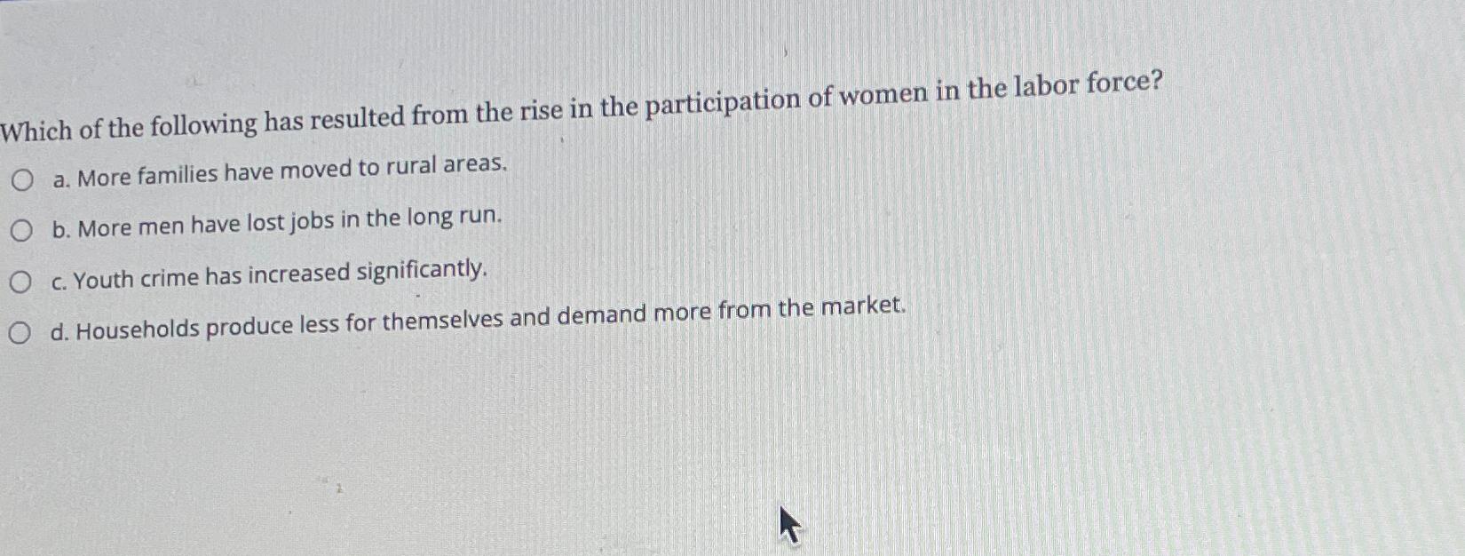 Solved Which of the following has resulted from the rise in | Chegg.com