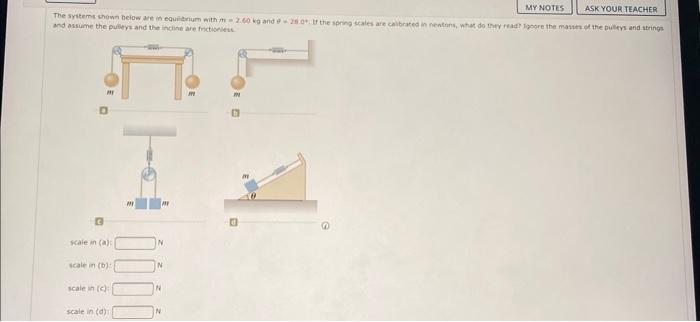 Solved and assume the pulleys and the incine are | Chegg.com