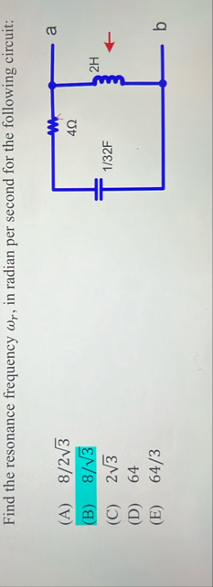 Solved Find the resonance frequency ωr, ﻿in radian per | Chegg.com
