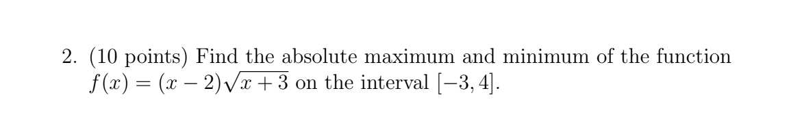 Solved (10 ﻿points) ﻿Find the absolute maximum and minimum | Chegg.com