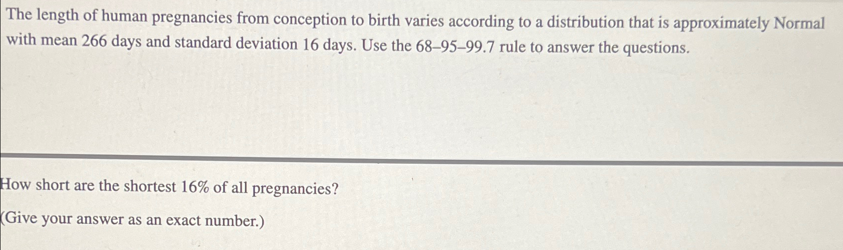 Solved The length of human pregnancies from conception to | Chegg.com