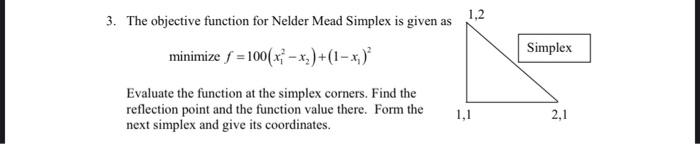 Solved 3. The objective function for Nelder Mead Simplex is | Chegg.com