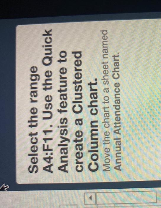 Solved Select the range A4:F11. Use the Quick Analysis | Chegg.com