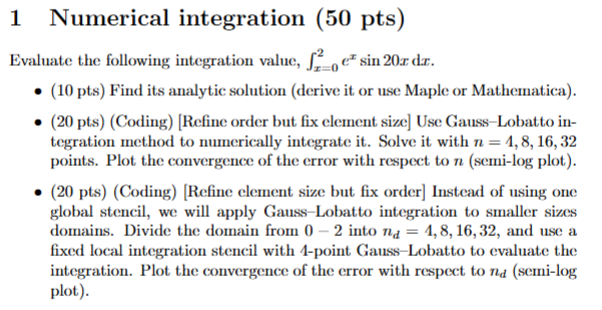 Solved 1 ﻿Numerical integration (50 ﻿pts)Evaluate the | Chegg.com