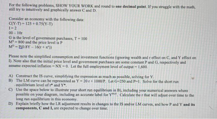 Solved For the following problems, SHOW YOUR WORK and round | Chegg.com