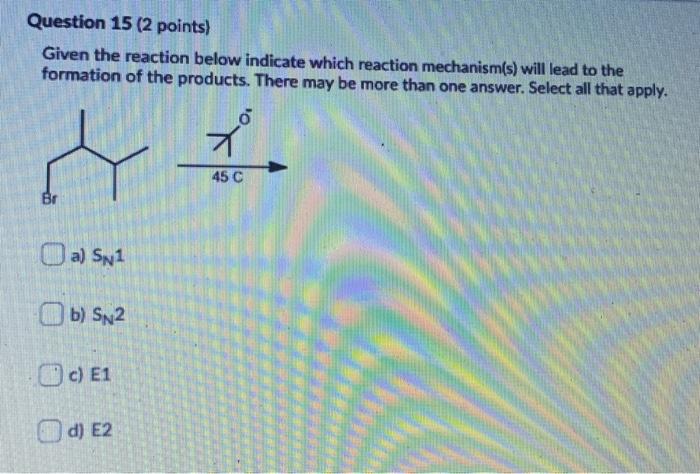 Solved Question 15 (2 points) Given the reaction below | Chegg.com Solved Question 15 (2 points) Given the reaction below | Chegg.com