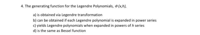 Solved 4. The generating function for the Legendre | Chegg.com