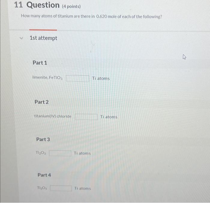 11 Question (4 points) How many atoms of titanium are | Chegg.com