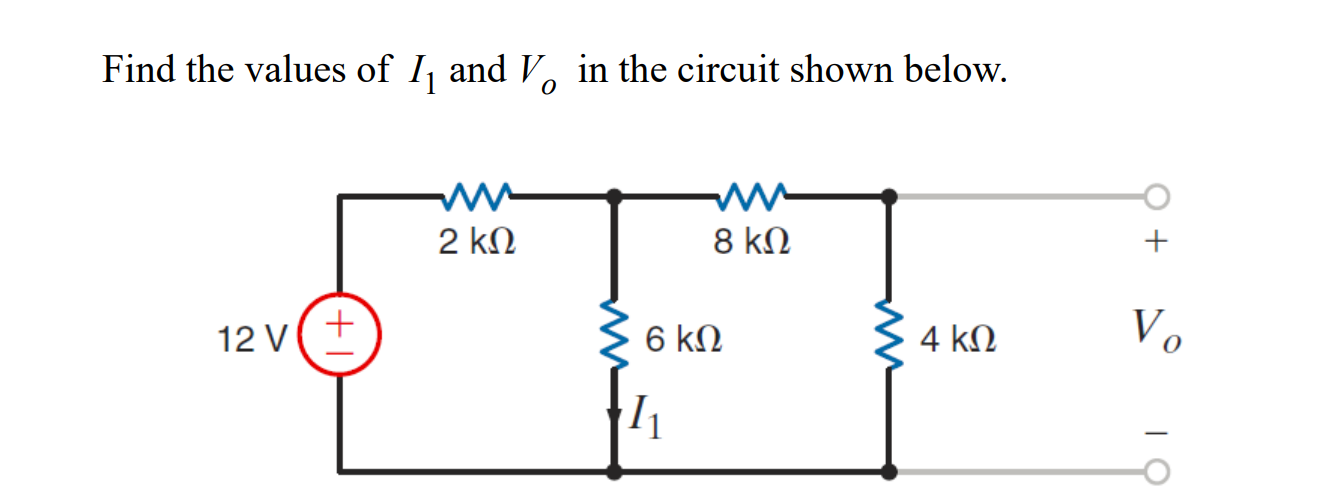 Solved Find the values of I1 ﻿and Vo ﻿in the circuit shown | Chegg.com