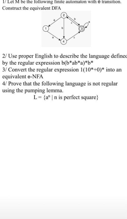Solved 1/ Let M be the following finite automaton with e | Chegg.com