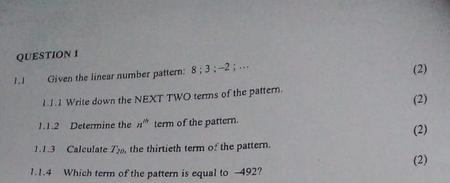 Solved QUESTION 1 1.1 Given the linear number pattern: 8; 3; | Chegg.com