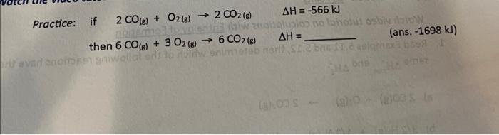 Solved Practice: if 2CO(g)+O2( g)→2CO2( g)ΔH=−566 kJ then | Chegg.com