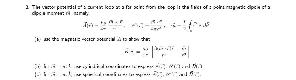 Solved Ar) = 1 3. The vector potential of a current loop at | Chegg.com