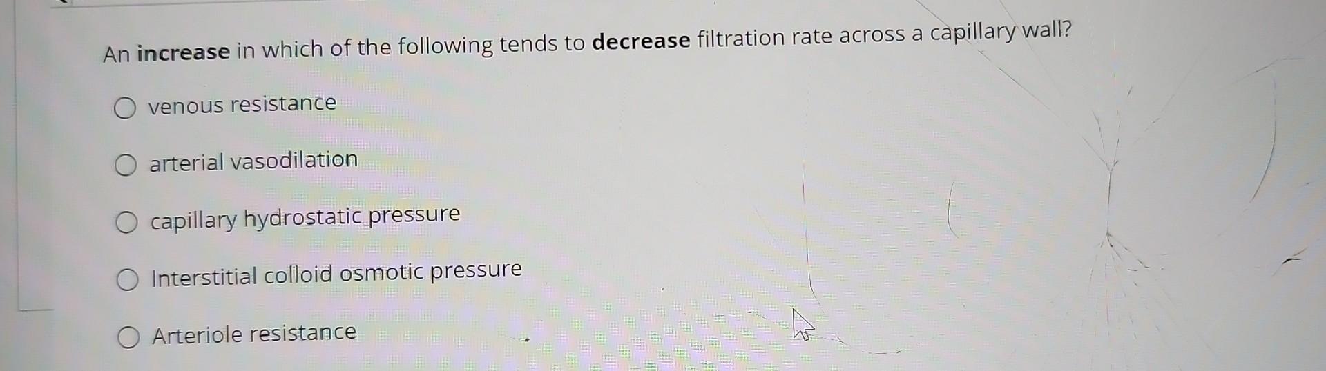 Solved An increase in which of the following tends to | Chegg.com