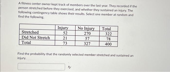 Solved A fitness center owner kept track of members over the | Chegg.com
