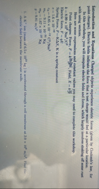 Solved Introduction and Equations Charged objects experience | Chegg.com