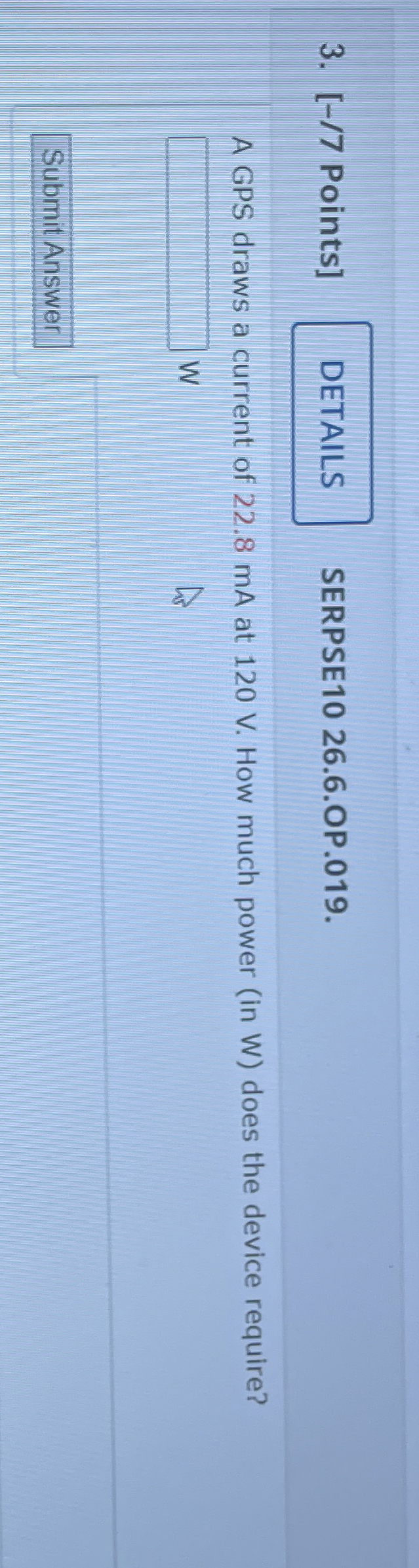 Solved Points]SERPSE10 26.6.OP.019.A GPS draws a current of | Chegg.com