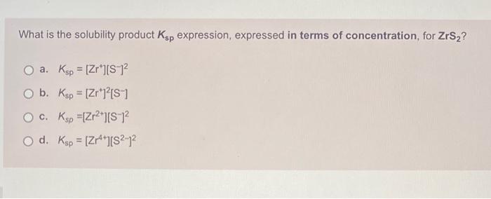 Solved What is the solubility product Ksp expression, | Chegg.com