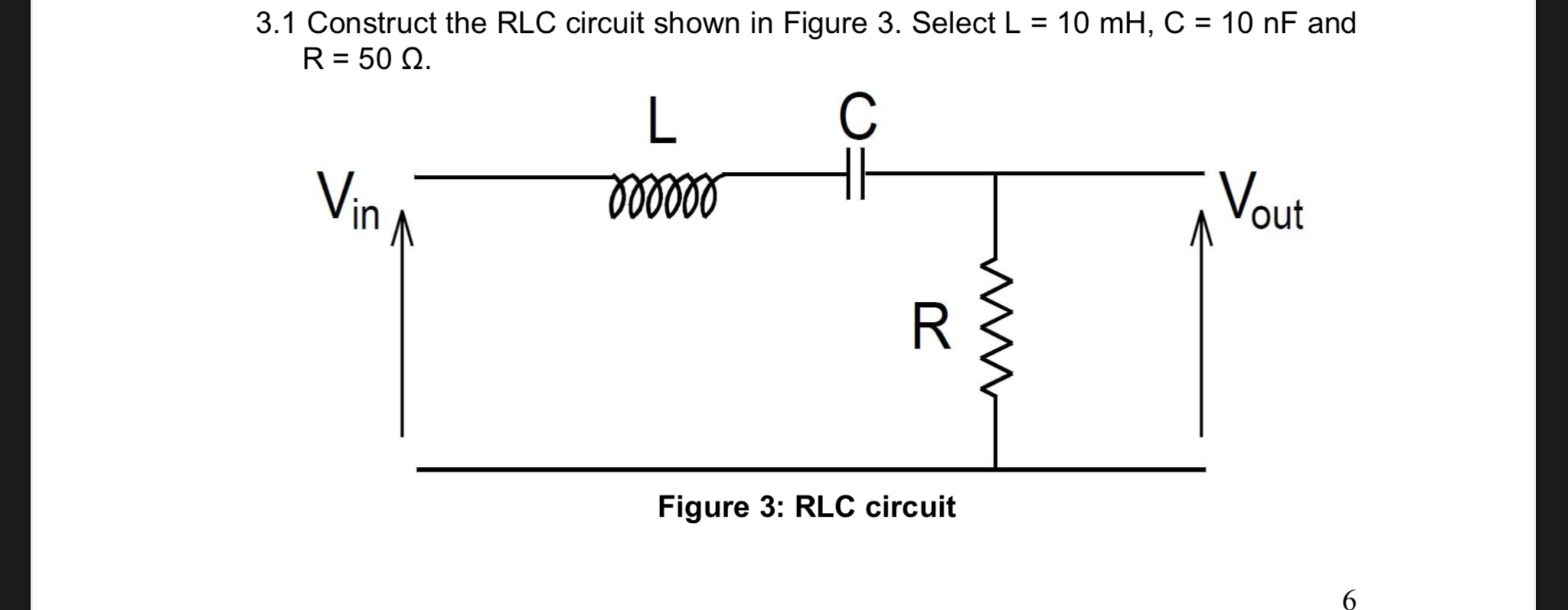 Solved 3.1 ﻿Construct the RLC circuit shown in Figure 3. | Chegg.com