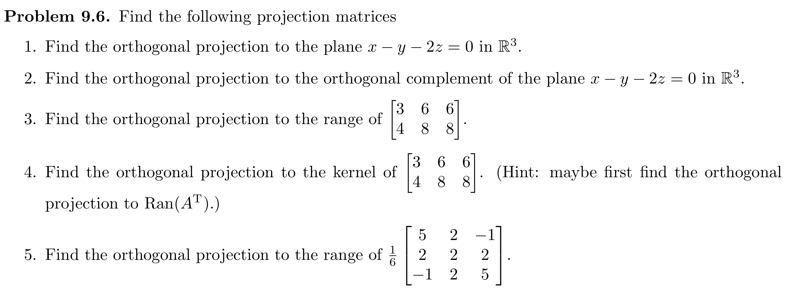 Solved Problem 9.6. ﻿Find the following projection | Chegg.com