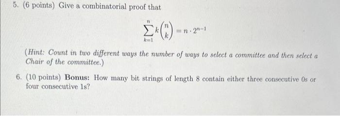 Solved 5. ( 6 points) Give a combinatorial proof that | Chegg.com