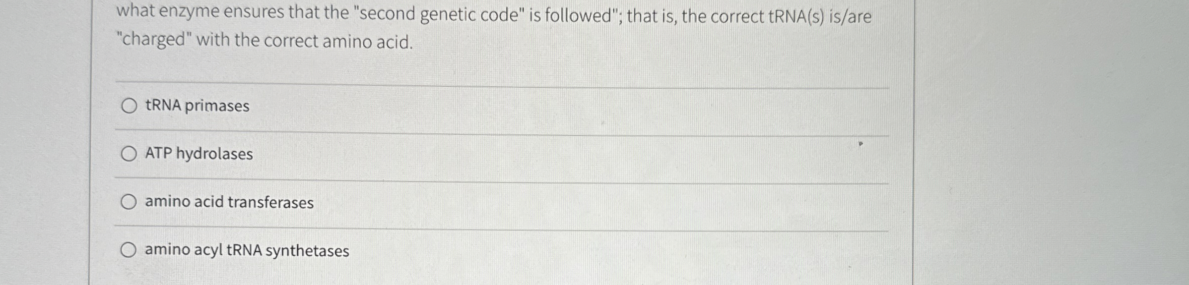 Solved what enzyme ensures that the "second genetic code" is | Chegg.com