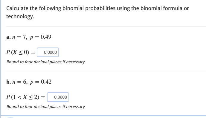 Solved Calculate the following binomial probabilities using | Chegg.com