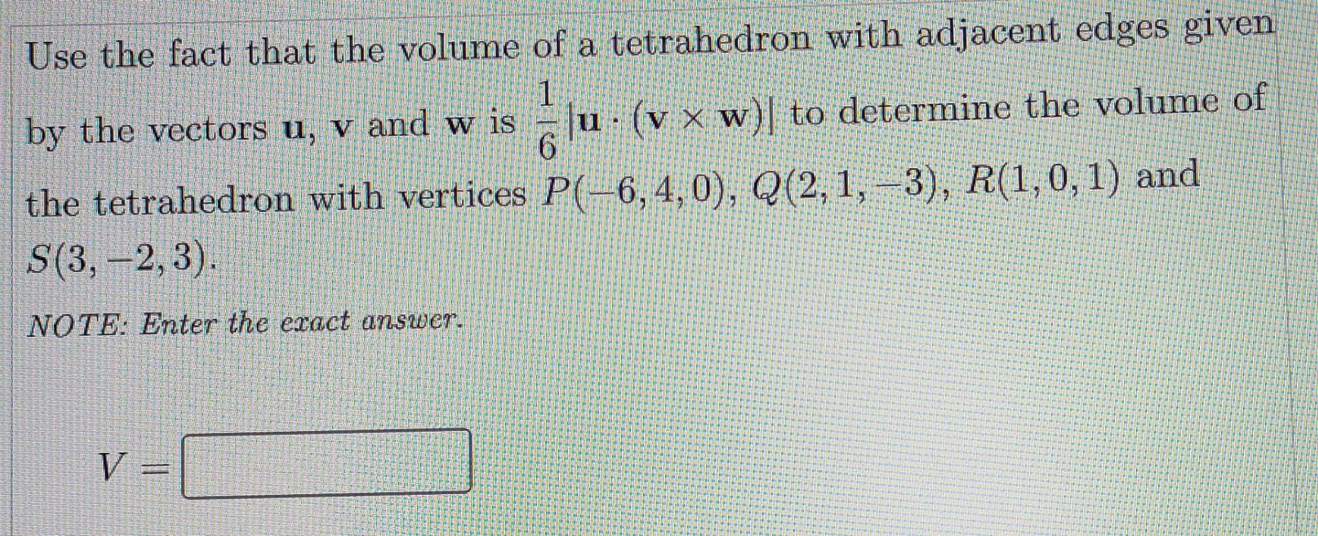 Solved Use the fact that the volume of a tetrahedron with | Chegg.com