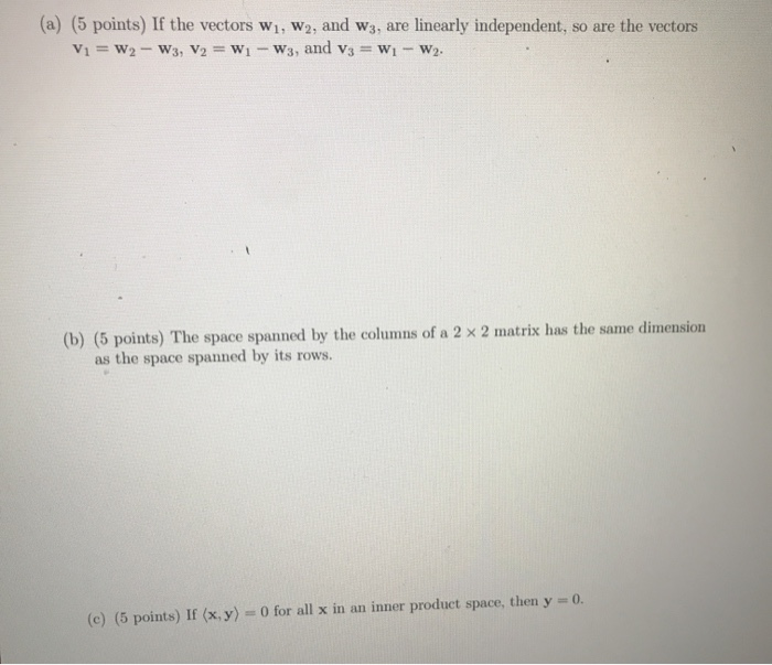 Solved (a) (5 points) If the vectors W1, W2, and w3, are | Chegg.com