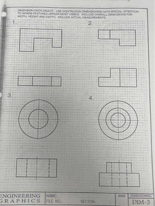 Solved DIMENSION EACH OBJECT USE CONTINUOUS DIMENSIONING | Chegg.com