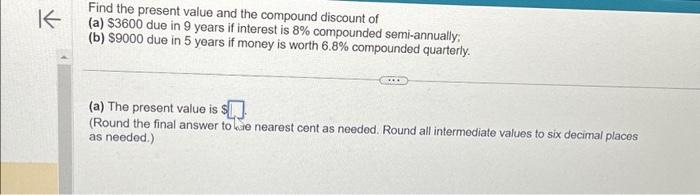 Solved K Find the present value and the compound discount of | Chegg.com