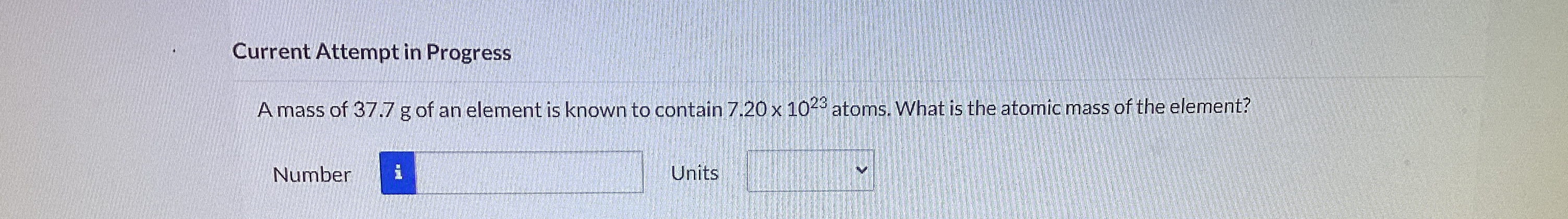 Solved Current Attempt in ProgressA mass of 37.7g ﻿of an | Chegg.com