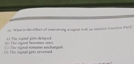 What is the effect of convolving a signal with an | Chegg.com