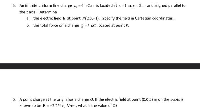 Solved 5. An infinite uniform line charge ρl=4mC/m is | Chegg.com
