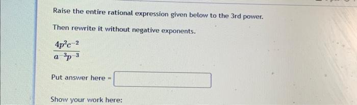 Solved Raise The Entire Rational Expression Given Below To