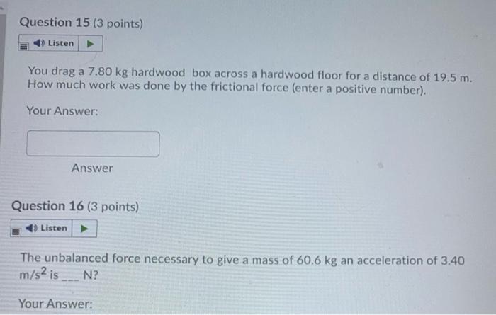 Solved Question 15 (3 points) Listen You drag a 7.80 kg | Chegg.com