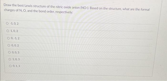 Solved Draw the best Lewis structure of the nitric oxide | Chegg.com