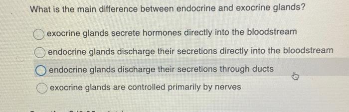Solved What is the main difference between endocrine and | Chegg.com