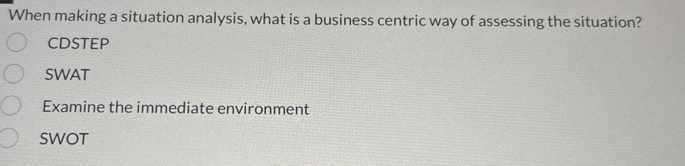 Solved When making a situation analysis, what is a business | Chegg.com