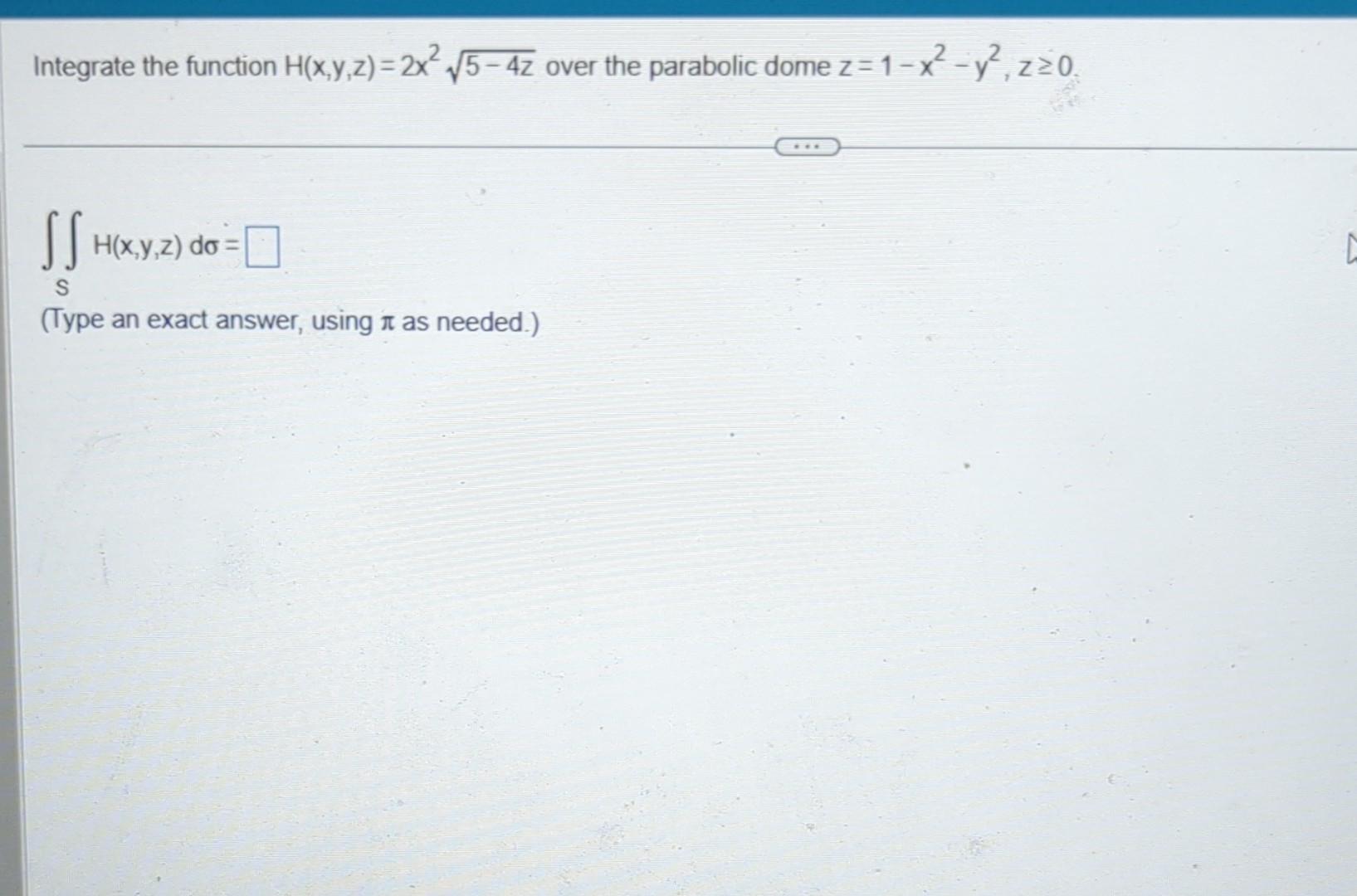 Solved Integrate the function H(x,y,z)=2x25−4z over the | Chegg.com