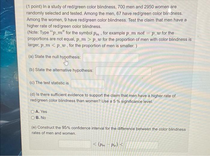 Solved (1 point) In a study of red/green color blindness, | Chegg.com