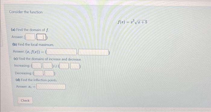 Solved Consider the function f(x)=x2x+5 (a) Find the domain | Chegg.com